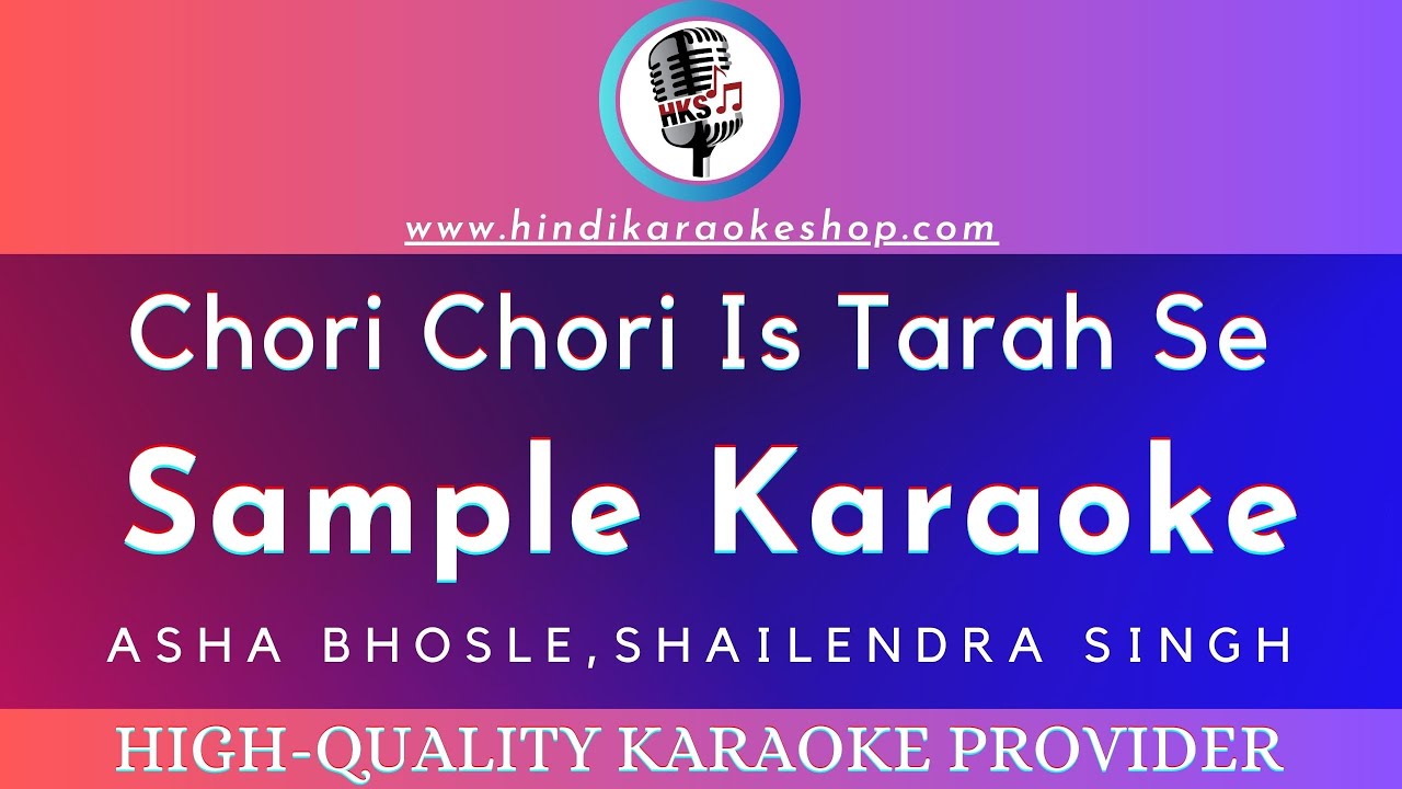Chori Chori Is Tarha Karaoke With Lyrics | HD Karaoke Song Sample - YouTube