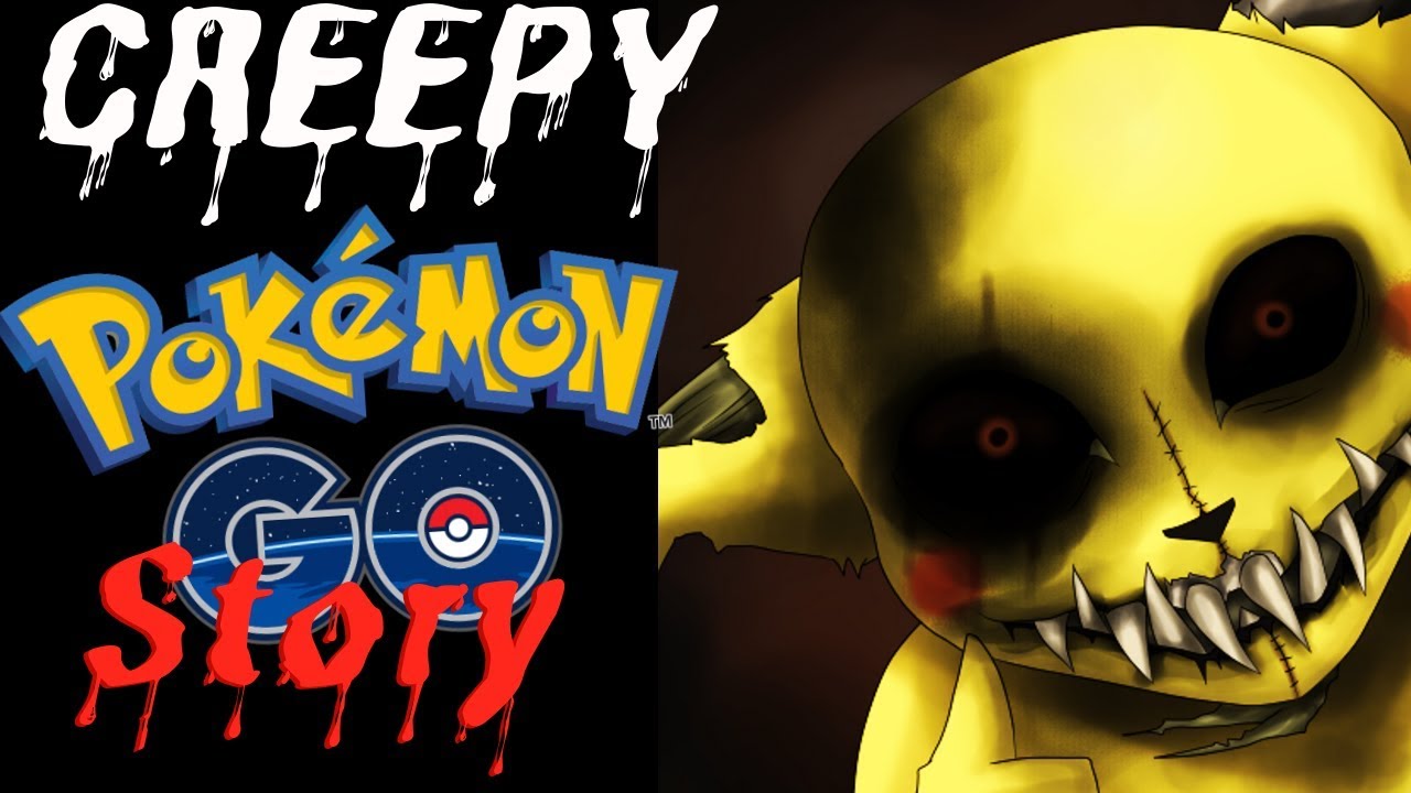 FREAKY Pokemon GO Story (NEVER PLAY AGAIN) - YouTube