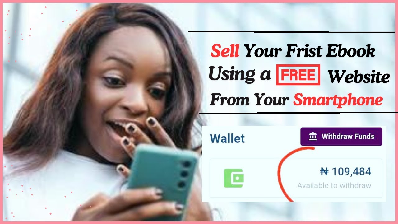 Sell Your First Ebook Using a Free Website From Your Smartphone (No Skill Required) - YouTube