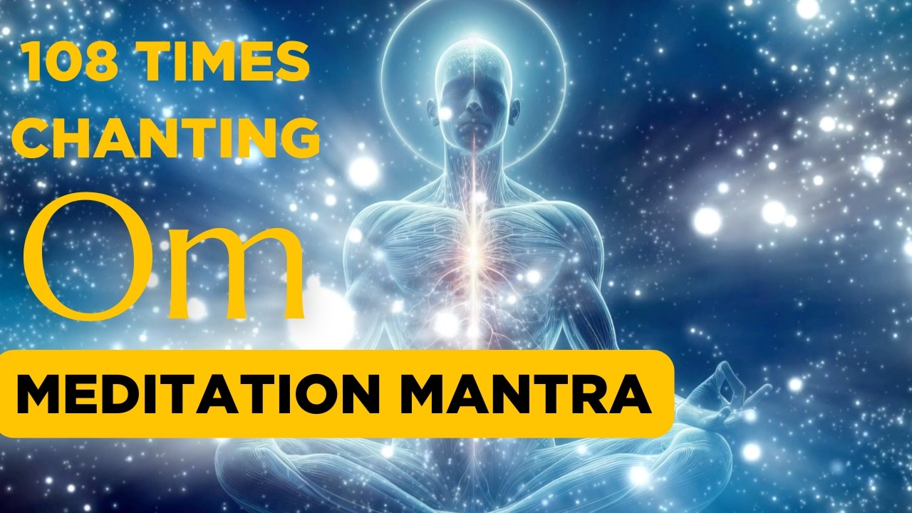 OM Chanting 108 Times – Powerful Siddha Healing Mantra Meditation ...