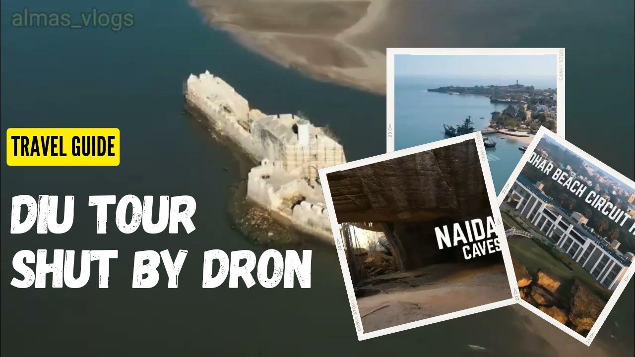 Diu tour || shut by dron || best diu place in this shut || must watch ...