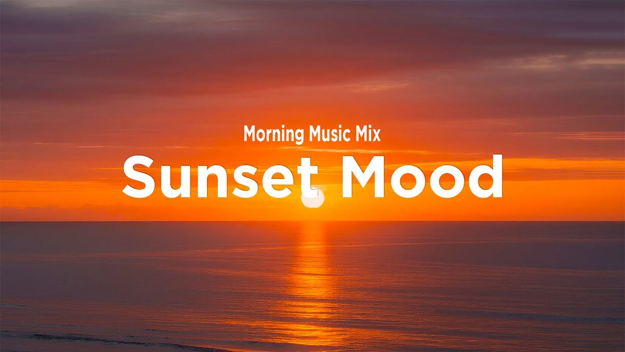 Sunset Mood 🌅 Relaxing Deep House - YouTube