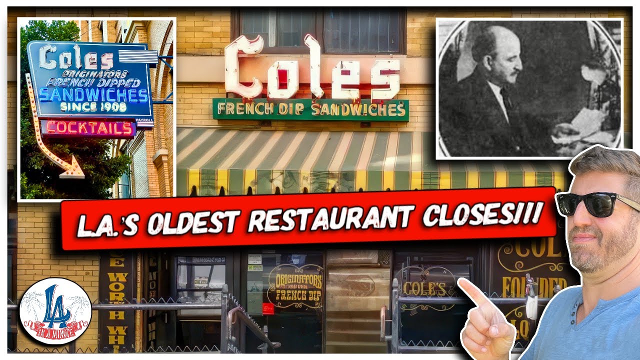 L.A.’s Oldest Restaurant Closes: Cole’s shuttering after 117 Years ...