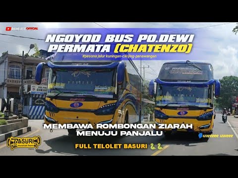 NGOYOD BUS DEWI PERMATA CHATENZO FULL TELOLET BASURI 🫵 #TELOLET #NGOYODBUS - YouTube