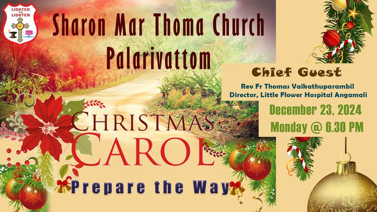 CHRISTMAS CAROL 2024 || SHARON MAR THOMA CHURCH, PALARIVATTOM | 23.12. ...