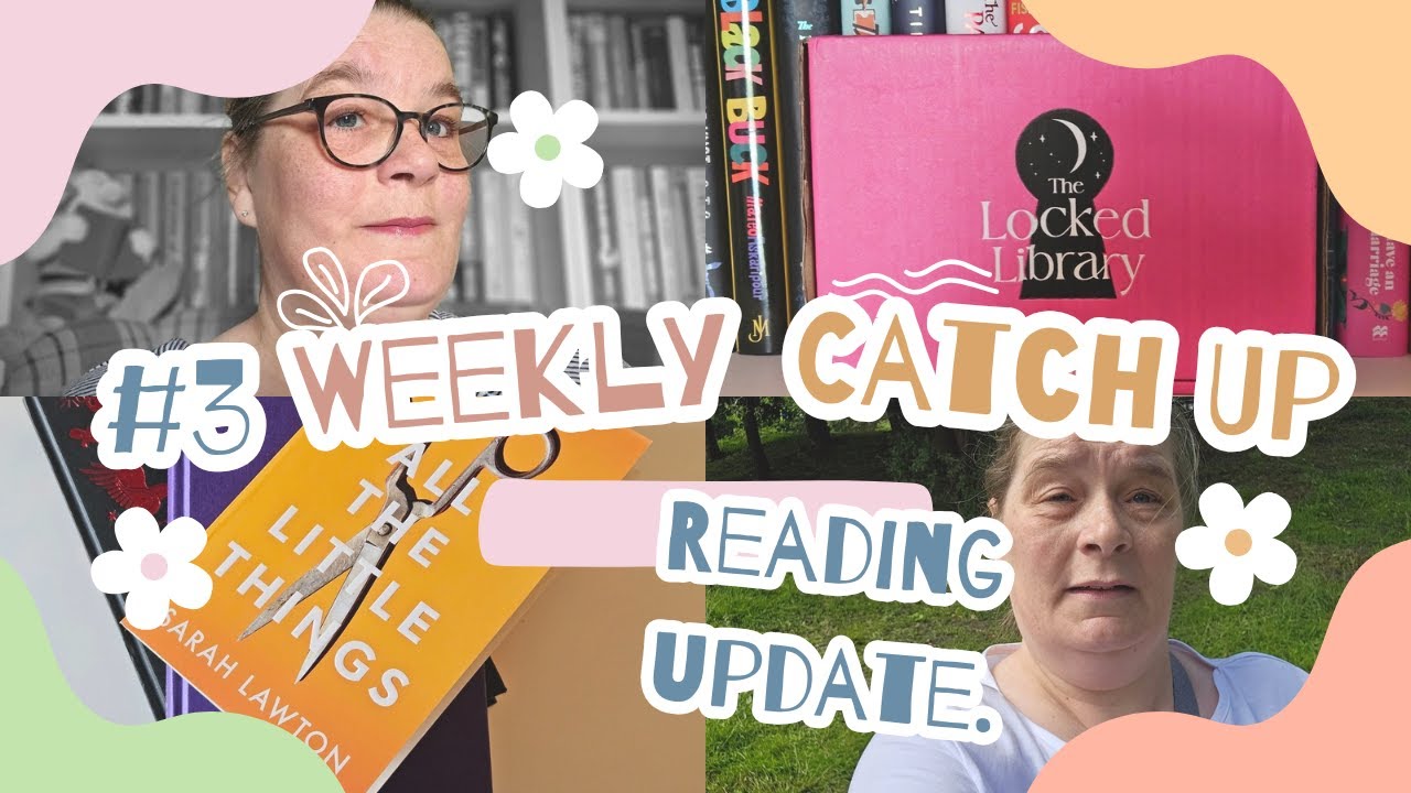 #3 Weekly Catch-up / Reading Update #booktube #chattyvlog # ...
