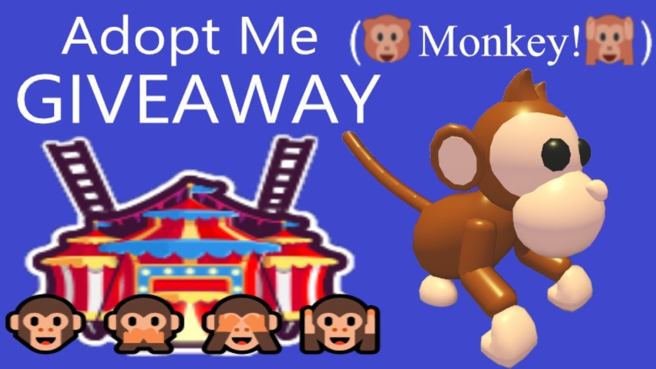 🐵🙊🙈🙉Adopt me GIVEAWAY - Circus Monkey - YouTube