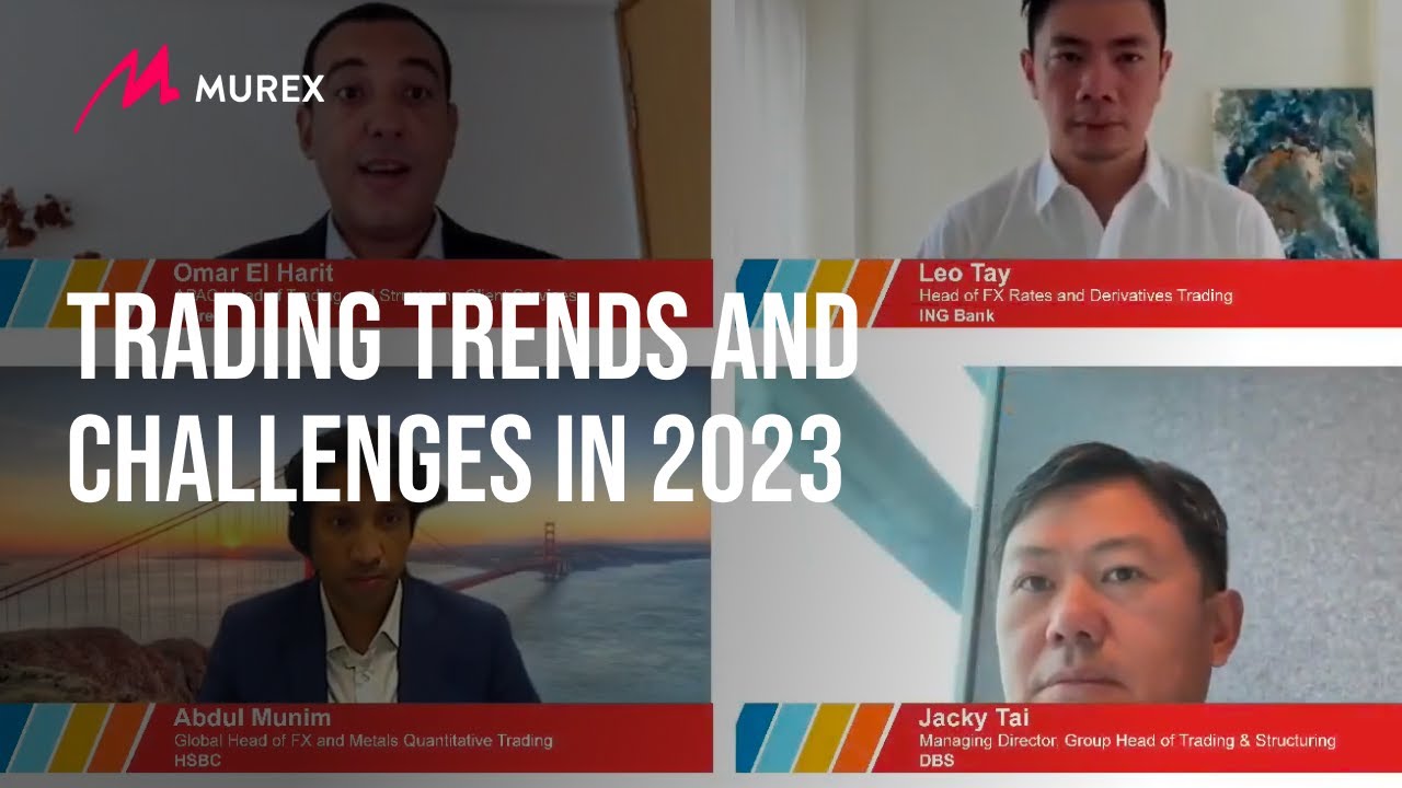 Trading trends and challenges in 2023 | Murex - YouTube