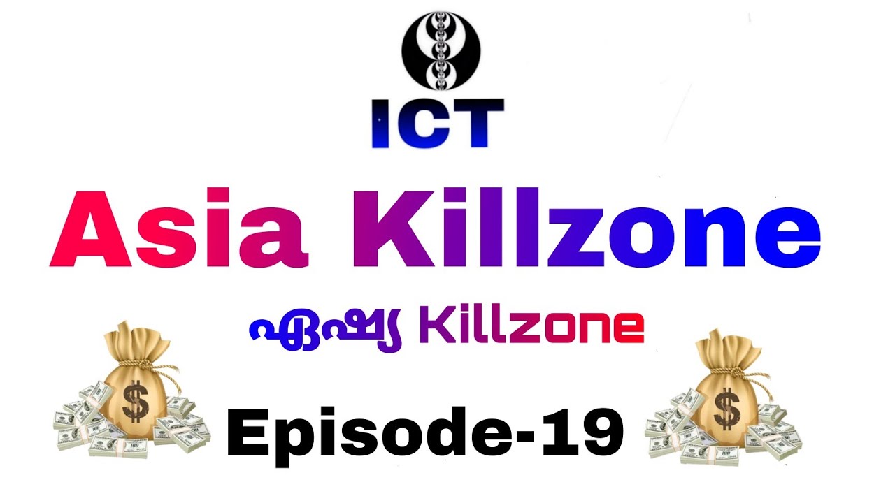 ICT Asia Killzone| Episode-19| #smc #forex #ict malayalam - YouTube