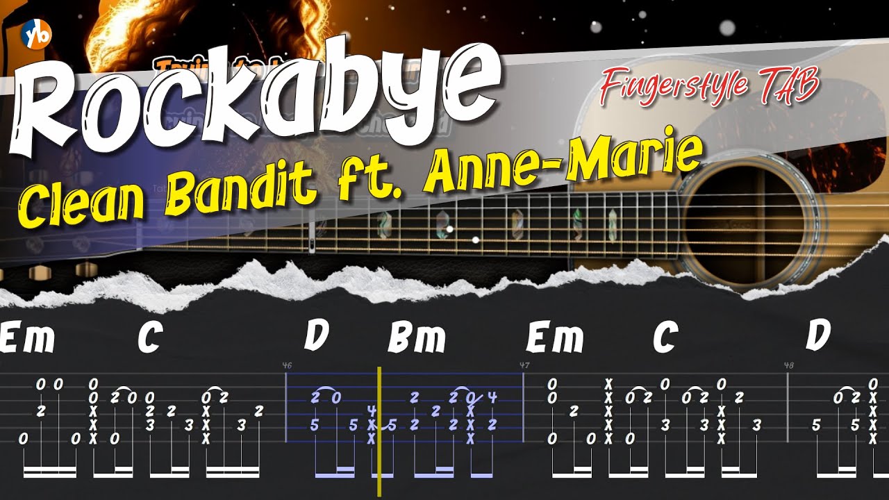 Clean Bandit feat Anne-Marie - ROCKABYE | Fingerstyle Guitar | TAB + Chord + Lyrics - YouTube