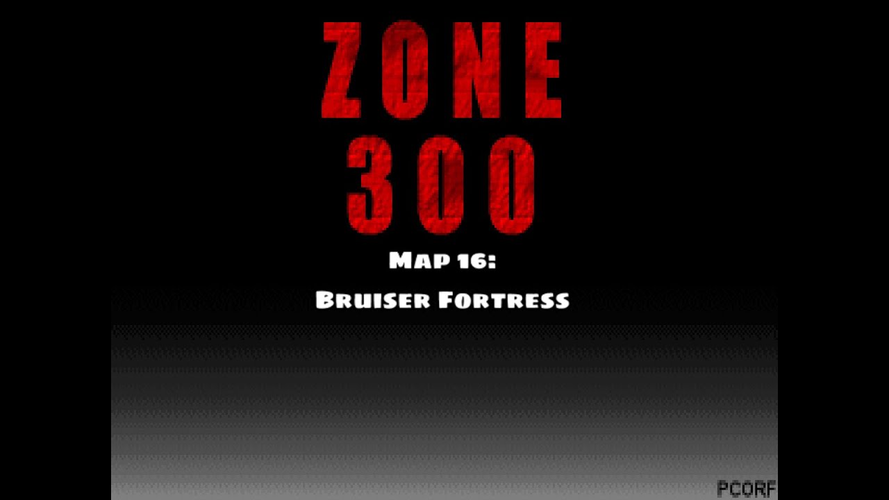 Zone 300 - Map 16: Bruiser Fortress - YouTube