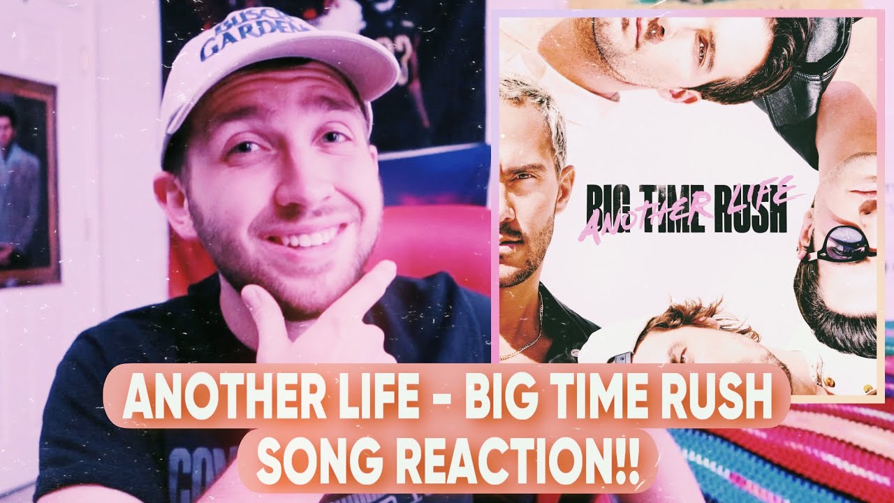 Another Life - Big Time Rush **SONG REACTION!!** - YouTube
