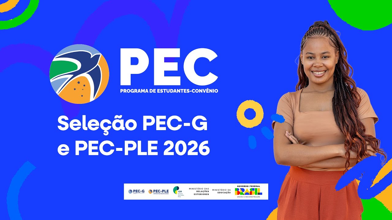 Programa de Estudantes - Convênio - Seleção PEC-G e PEC-PLE 2026 - YouTube