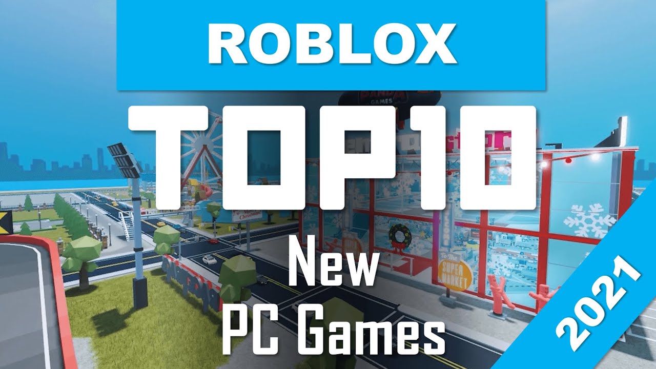 TOP10 Best NEW ROBLOX Games | Upcoming Roblox PC Games in 2021 - YouTube