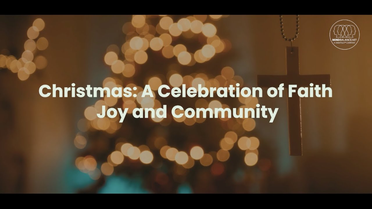 Christmas - A Celebration of Faith, Joy, and Community - YouTube