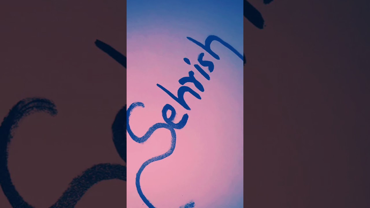 #Sehrish Name Writing - YouTube