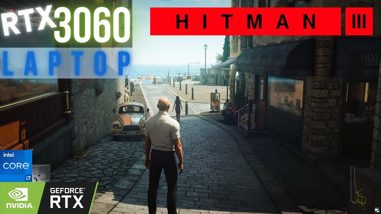 RTX 3060 LAPTOP - Hitman 3 (Ultra Graphics) - 16GB RAM - I7 11800H ...