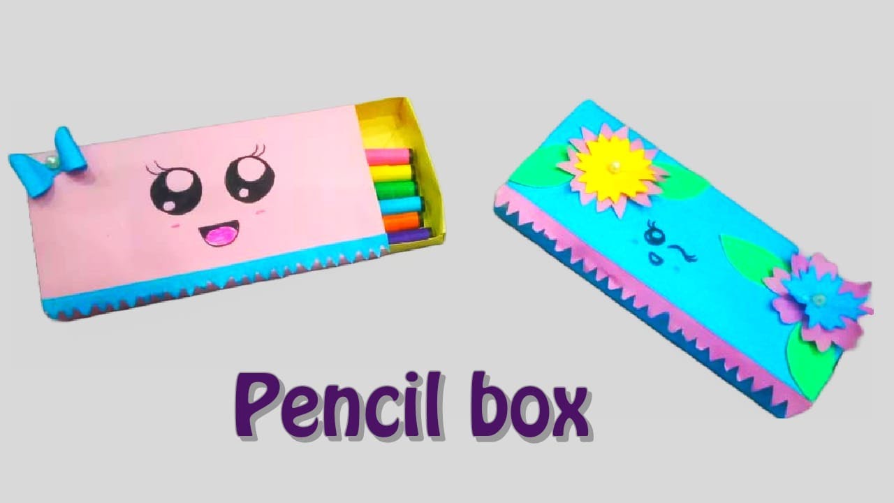 DIY How to make a Paper Pencil box| Making beautiful pencil box @ar ...