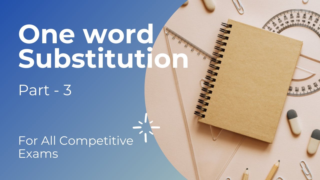 20 Most Important One Word Substitution For All Competitive Exams For 20-most-important-one-word-substitution-for-all-competitive-exams-for