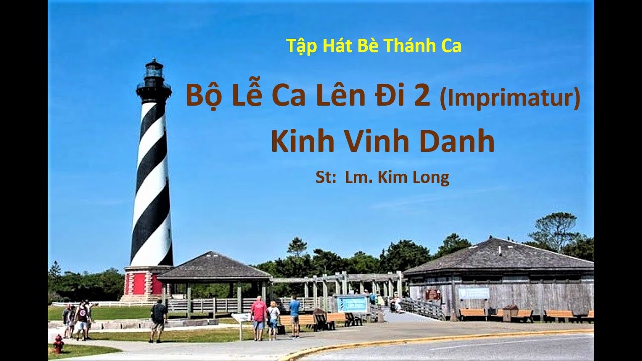 Bộ Lễ Ca Lên Đi 2 - Imprimatur - Kinh Vinh Danh - St: Lm. Kim Long ...