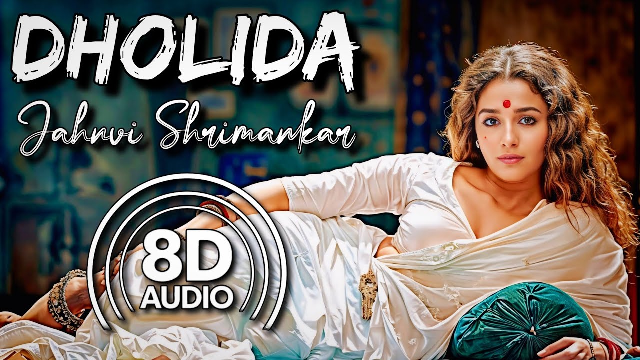 Hey Dholida (8D Audio) Gangubai Kathiawadi | Alia Bhatt | Jahnvi ...