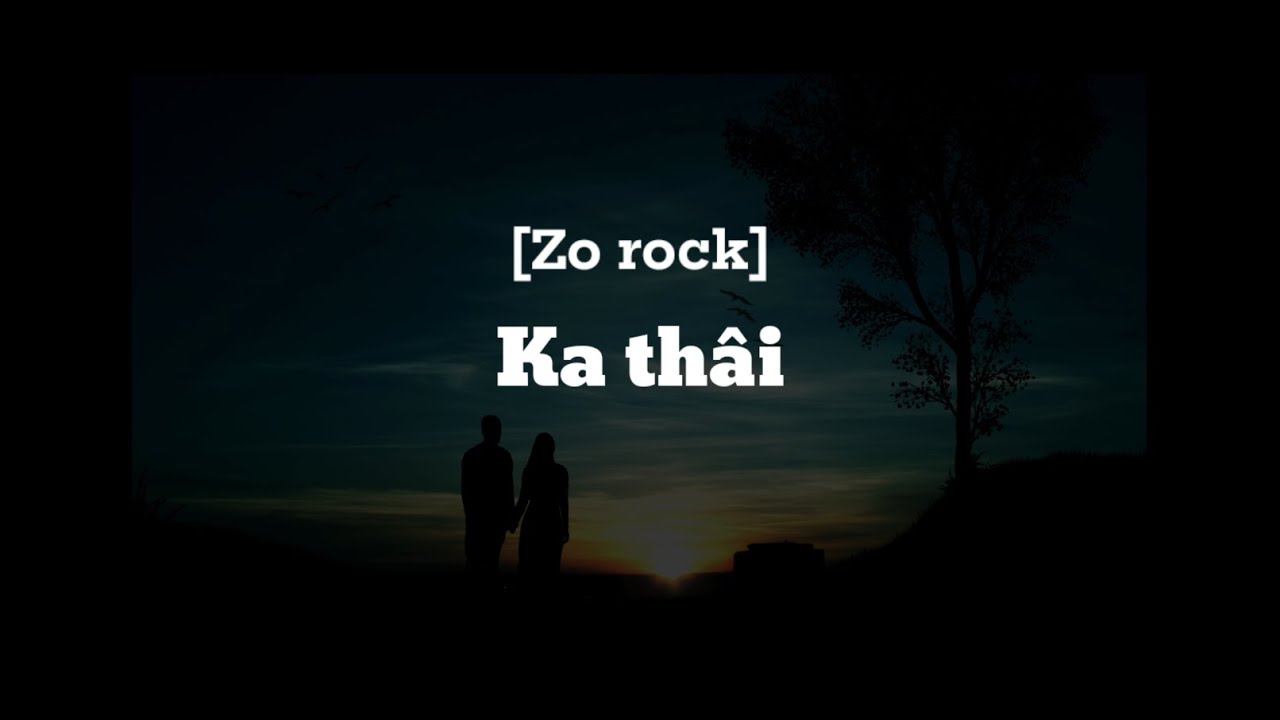 Zo rock - Ka thai ||Karaoke with lyrics|| - YouTube