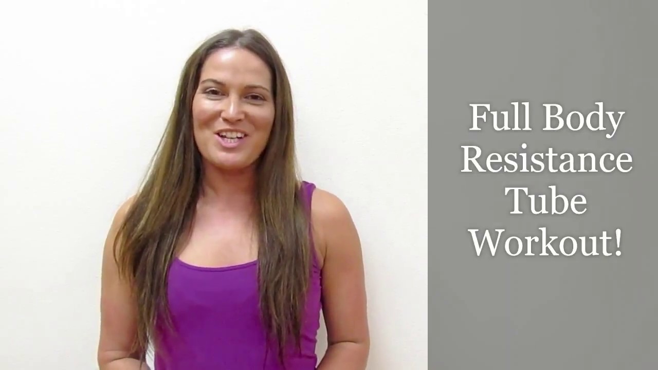 FULL BODY RESISTANCE TUBES WORKOUT - YouTube