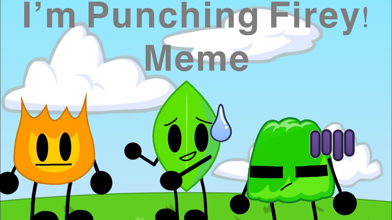 I’m Punching Firey! Meme (Animation) - YouTube