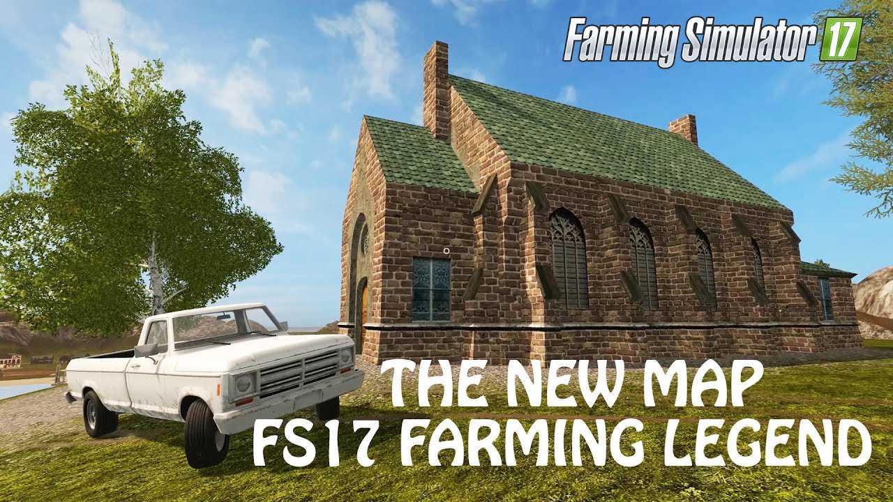 THE NEW MAP FS17 FARMING LEGEND IN TESTING in Farming Simulator 2017 ...