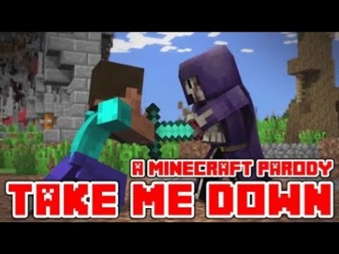 minecraft song and videos take me down a minecraft