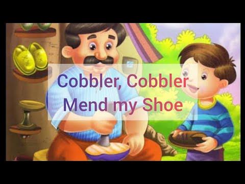 Cobbler Cobbler Mend My Shoe. English Poem. - YouTube