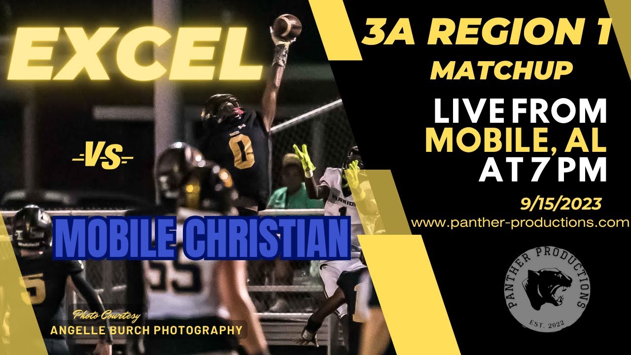 9-15-2023 Varsity Football Excel High School vs Mobile Christian School ...