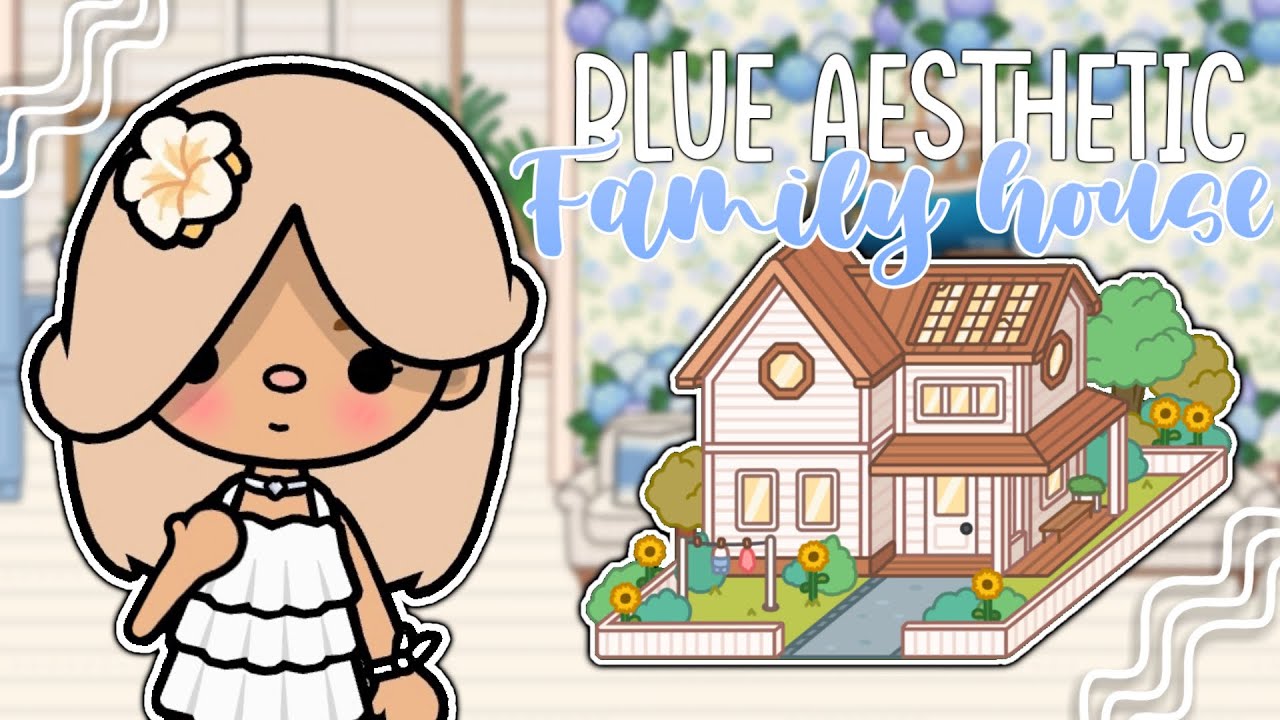 Blue Aesthetic Family House☁️🩵 [aesthetic house design] Toca Life World ...