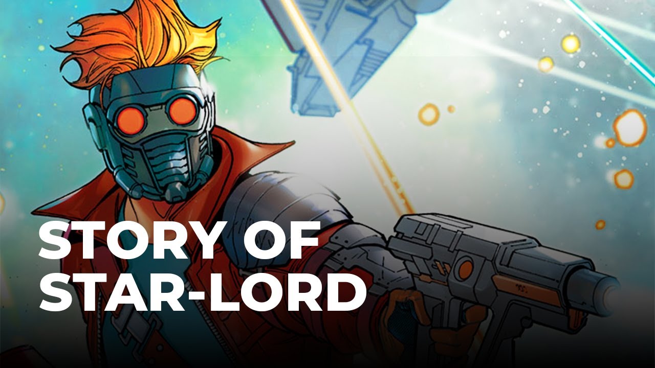 Star-Lord • Entire Storyline (Full Story) - YouTube