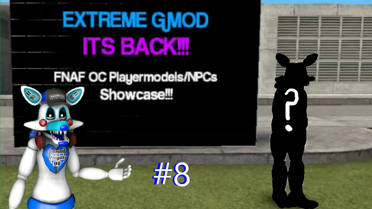 FNAF OC MODELS IN GMOD! | Extreme Gmod #8 - YouTube