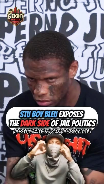 Stu Boy Blue Breaks Down the Reality of Jail Politics! - YouTube