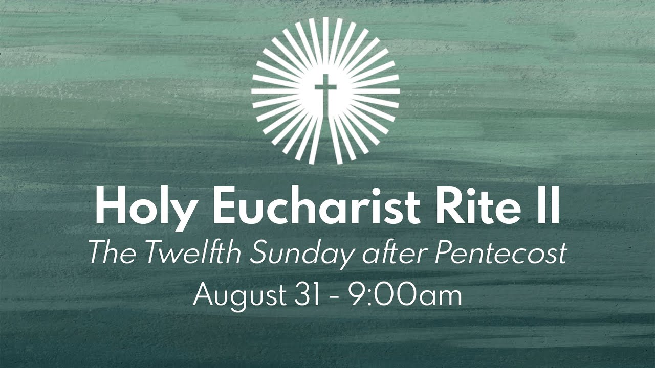 Holy Eucharist Rite II - YouTube