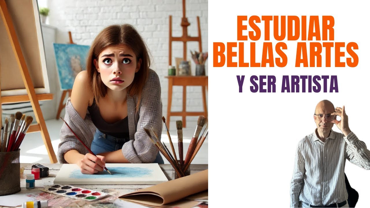 Estudiar Bellas Artes y ser artista - YouTube