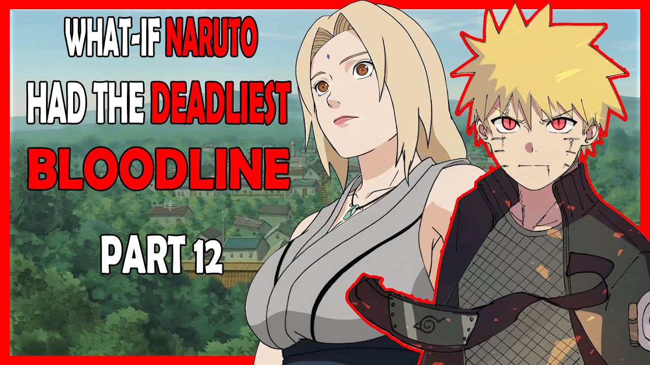 What if Naruto had the Deadliest Bloodline PART 12 - YouTube