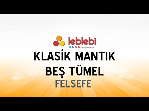 FELSEFE / KLASİK MANTIK - BEŞ TÜMEL