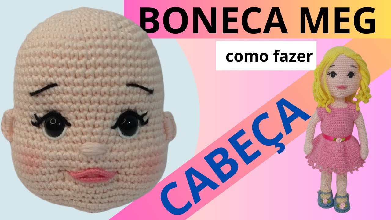 (AULA 01)BONECA MEG: CABEÇA PERFEITA COM BOCHECHAS E QUEIXO (+ PDF DA ...