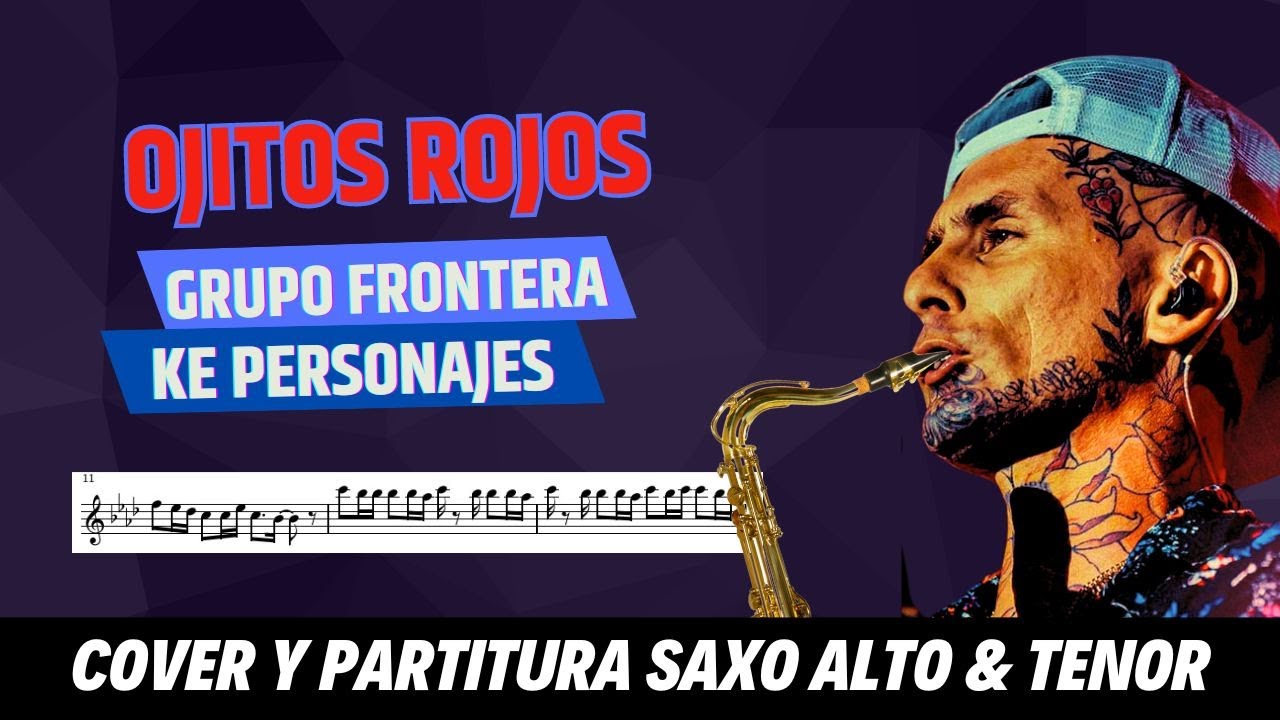 🎷 Cover de OJITOS ROJOS || GRUPO FRONTERA & KE PERSONAJES #saxofon ...