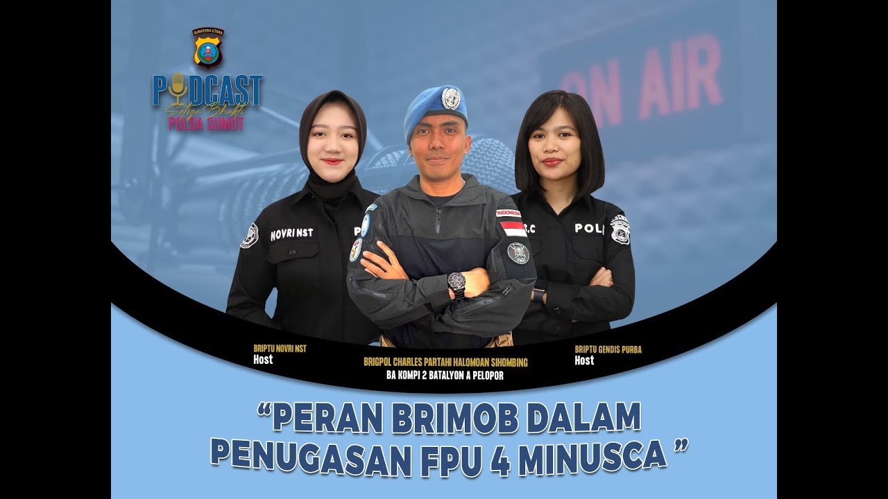 PERAN BRIMOB DALAM PENUGASAN FPU 4 MINUSCA - YouTube