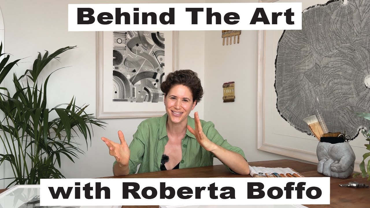 EP. 1 | Behind The Art with Roberta Boffo | "The World Behind Her Eyes ...