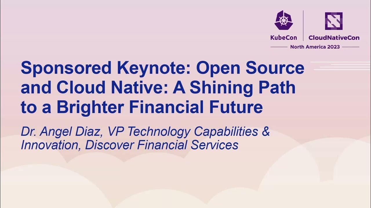 Sponsored Keynote: Open Source and Cloud Native: A Shining Path to a Brighter... - Dr. Angel ...