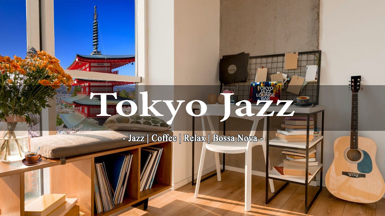 Tokyo Jazz: Beautiful Relaxing Jazz Piano Music for Relax,Work,Study ...