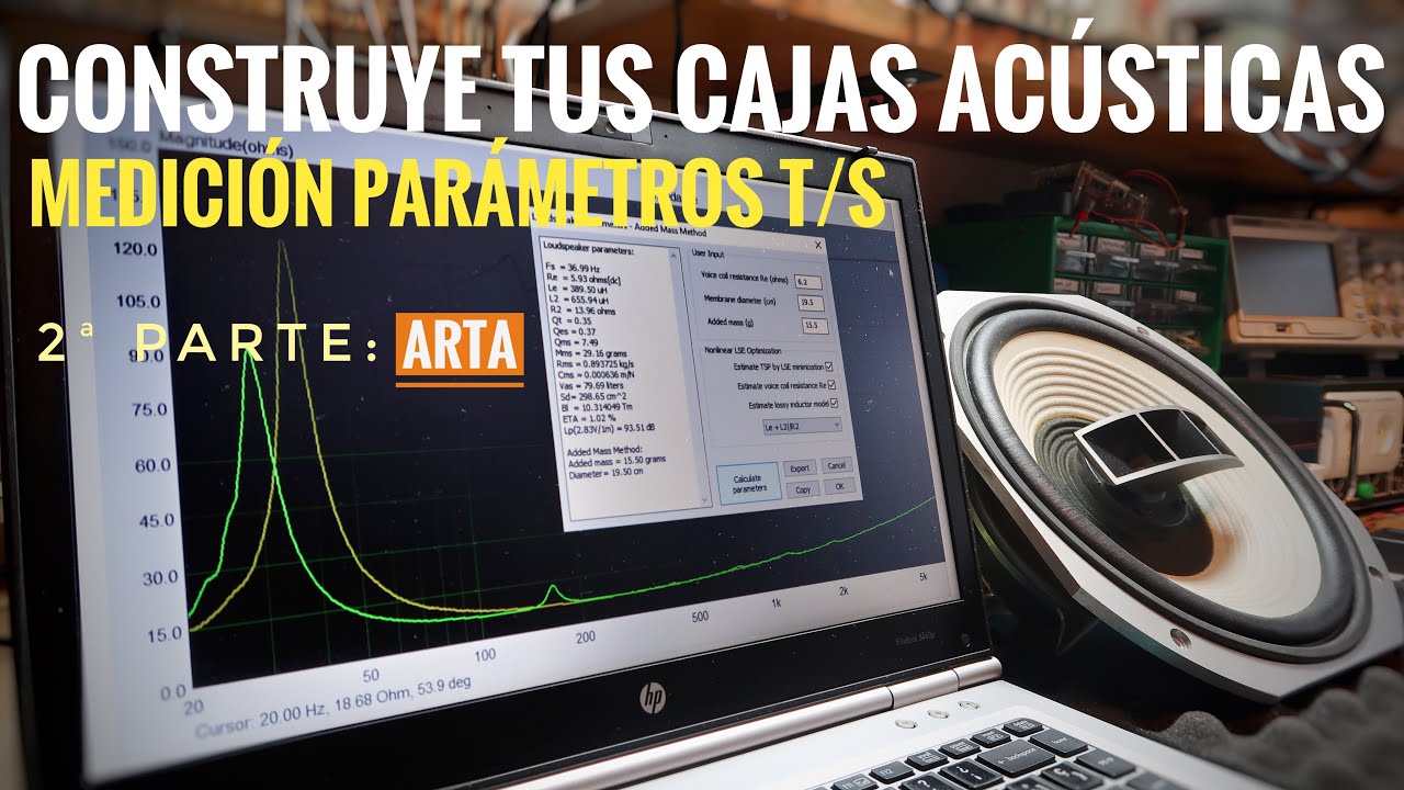 Cómo obtener los parámetros T/S -Thiele Small- 2ª PARTE .- Medidas con ...