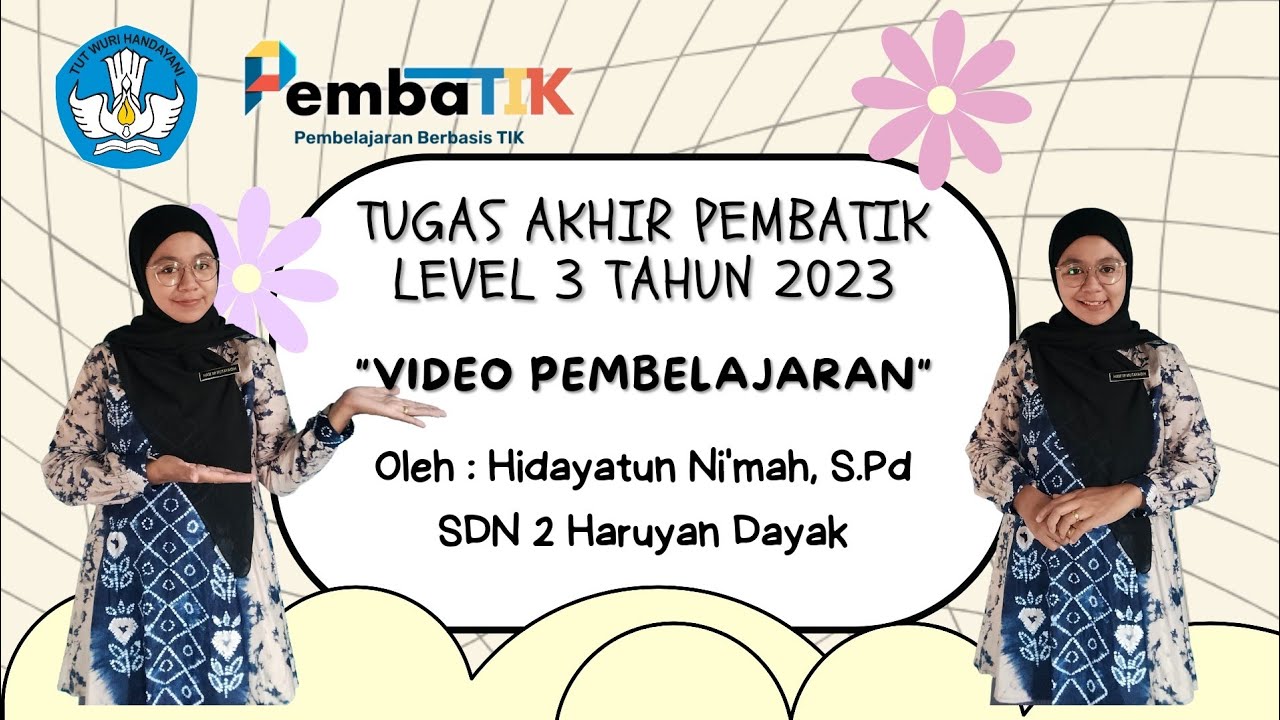 Tugas Akhir PembaTIK Level 3 Tahun 2023 || Video Pembelajaran - YouTube