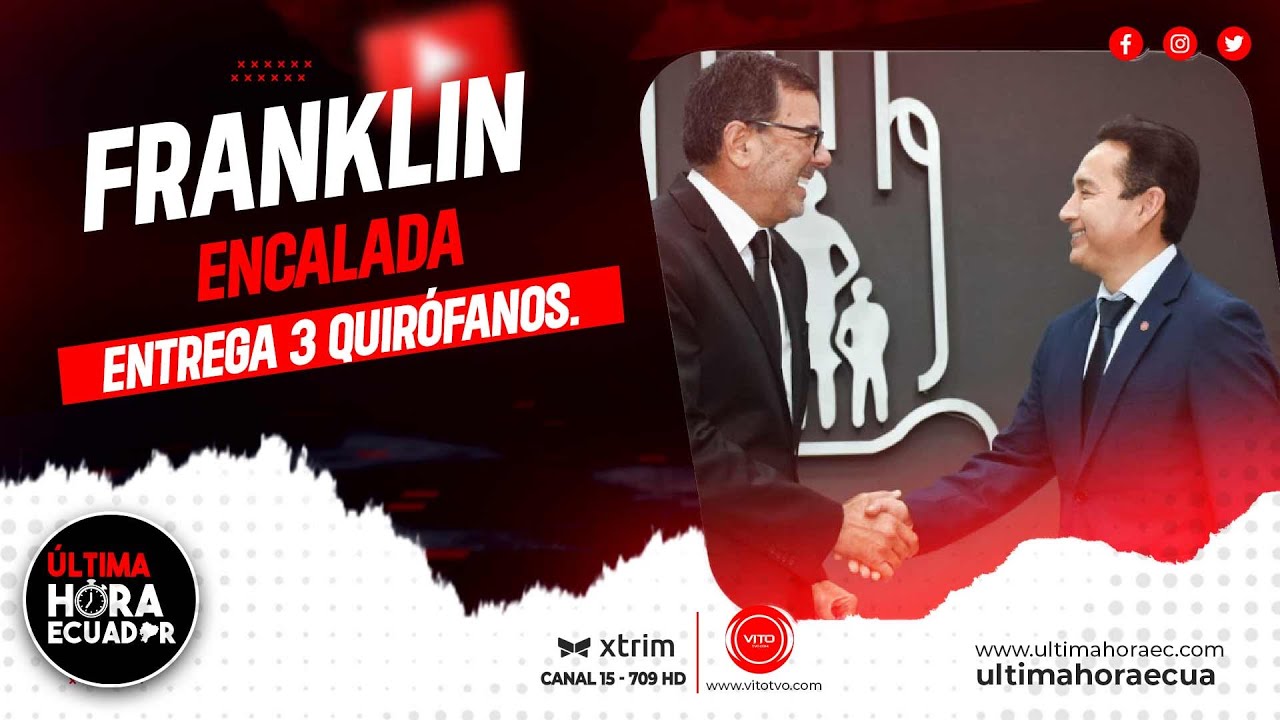 Franklin Encalada realizó la entrega de 3 quirófanos repotenciados ...