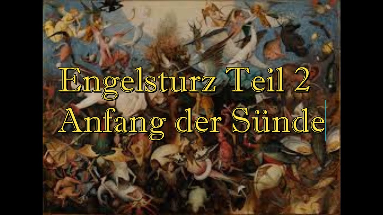Engelsturz Teil 2 - Anfang der Sünde - YouTube